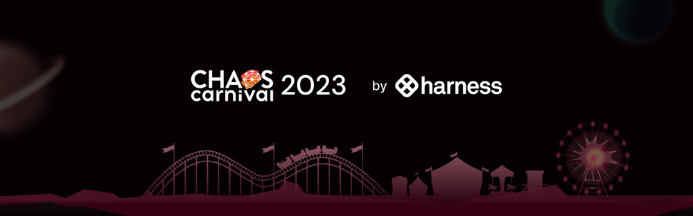 Chaos Carnival 2023で学んだこと｜Harness正規販売代理店（株）Digital Stacks