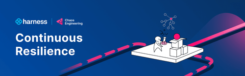Harness Chaos Engineeringによる継続的レジリエンスの実現｜Harness正規販売代理店（株）Digital Stacks