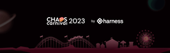 Chaos Carnival 2023に参加すべき5つの理由｜Harness正規販売代理店 DXable
